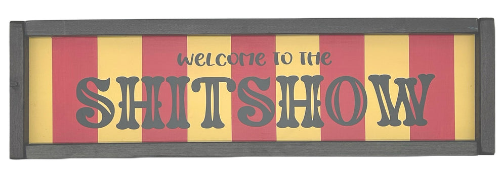 Welcome to the Shitshow Framed Carnival Sign – Giggle Gift Company